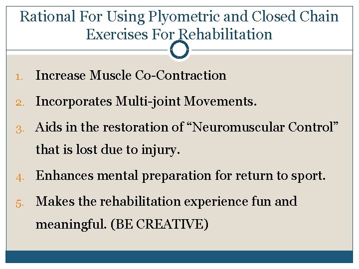 Plyometric and Closed Kinetic Chain Exercises For The