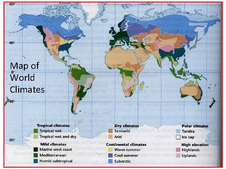 What Causes Different Climates Map of World Climates