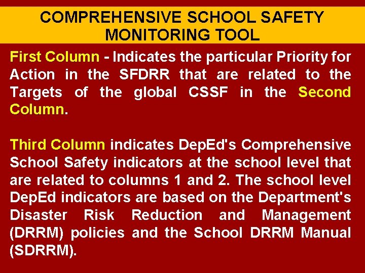 COMPREHENSIVE SCHOOL SAFETY MONITORING TOOL Orientation and Implementation
