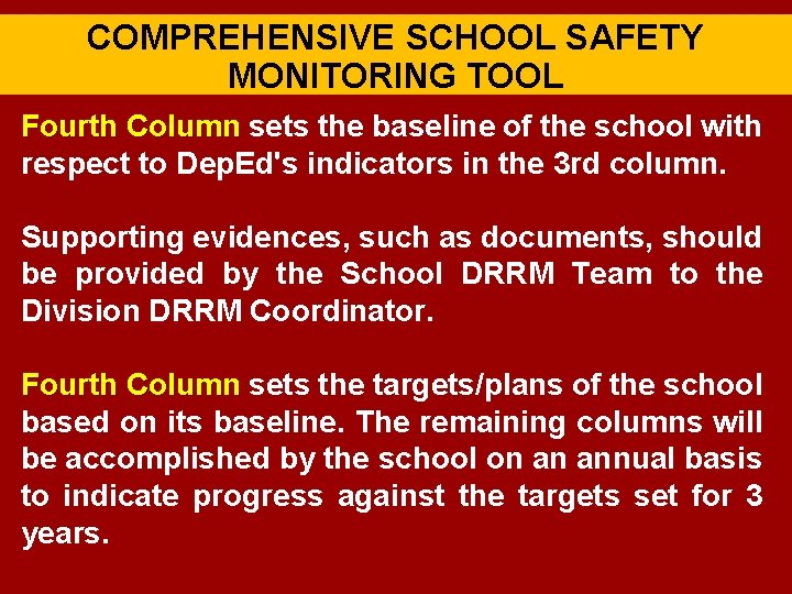 COMPREHENSIVE SCHOOL SAFETY MONITORING TOOL Orientation and Implementation