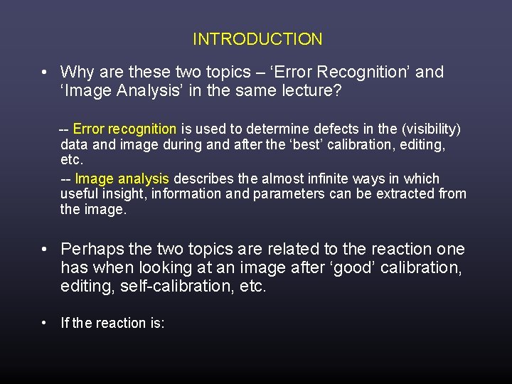 ERROR RECOGNITION IMAGE ANALYSIS Gustaaf van Moorsel NRAO