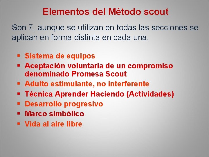 Mtodo scout Conjunto de reglas ejercicios actitudes y