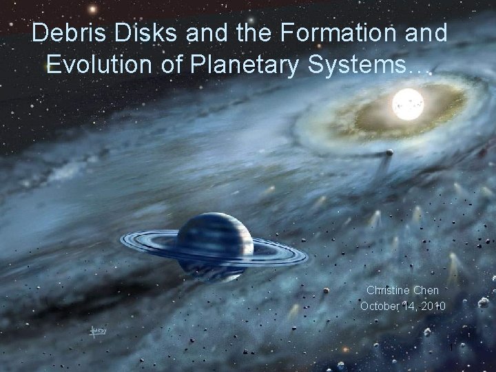 Debris Disks and the Formation and Evolution of