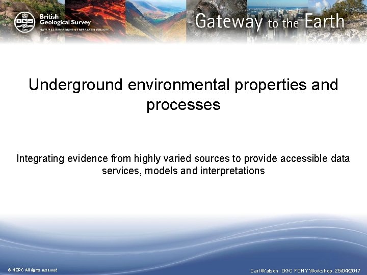 Underground environmental properties and processes Integrating evidence ...