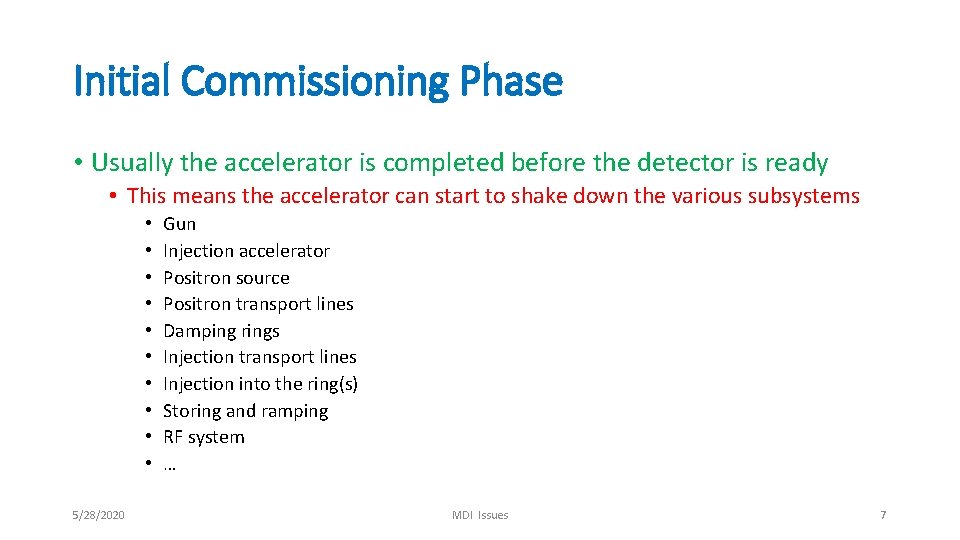 MDI Issues During Commissioning and Beyond M Sullivan