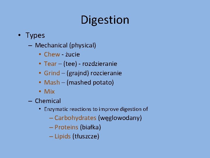 Digestive System Digestion Types Mechanical physical Chew ucie