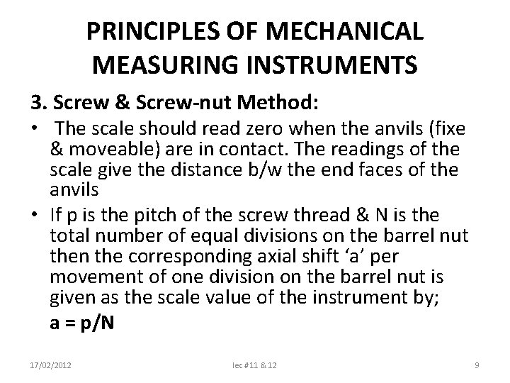PRINCIPLES OF MECHANICAL MEASURING INSTRUMENTS For increasing the