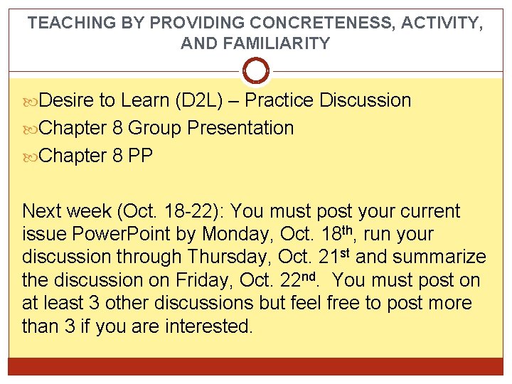TEACHING BY PROVIDING CONCRETENESS ACTIVITY AND FAMILIARITY Concrete