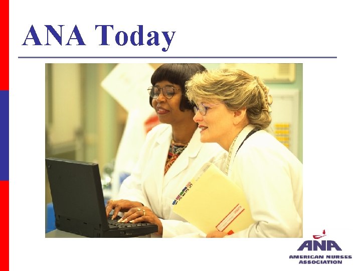 The American Nurses Association The importance of belonging