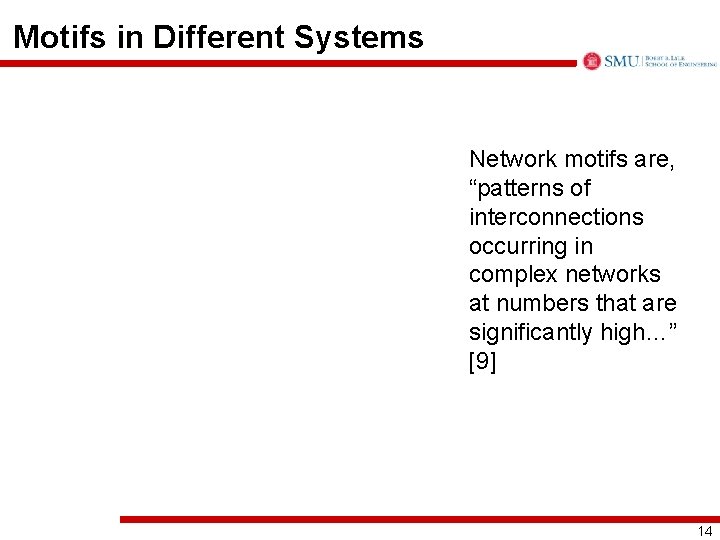 Analyzing Incomplete Biological Pathways Using Network Motifs Maya