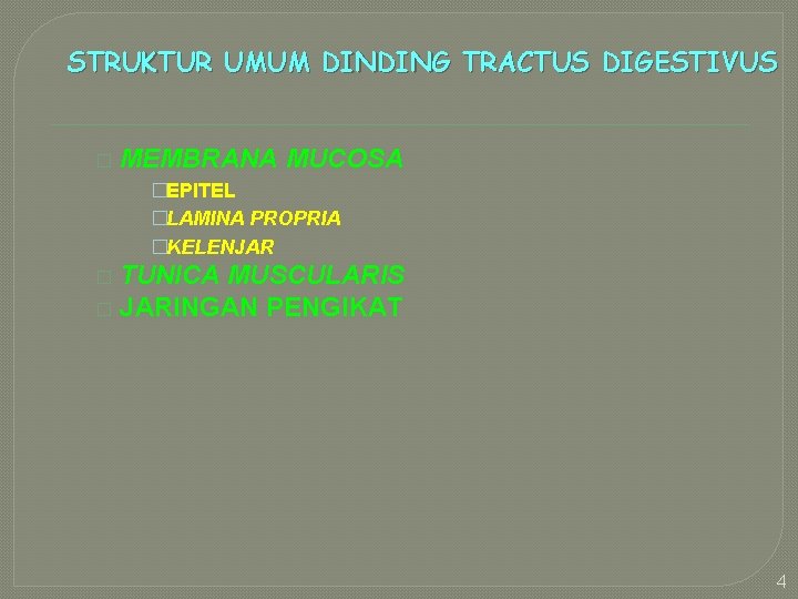 HISTOLOGI RONGGA MULUT ERYATI DARWIN FAKULTAS KEDOKTERAN UNIVERSITAS
