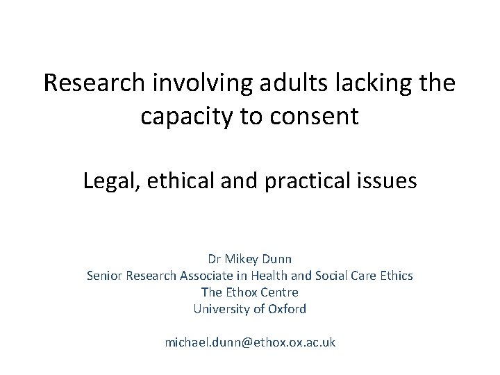 Research involving adults lacking the capacity to consent