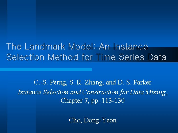 The Landmark Model An Instance Selection Method for