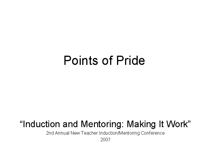 Points of Pride Induction and Mentoring Making It