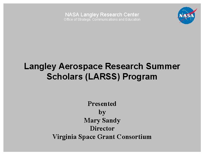 NASA Langley Research Center Office of Strategic Communications