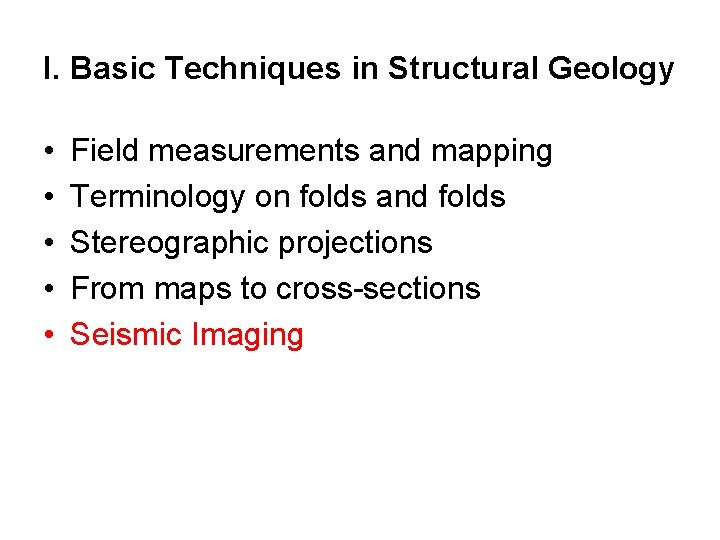 I Basic Techniques in Structural Geology Field measurements