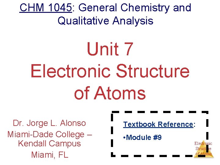 CHM 1045 General Chemistry and Qualitative Analysis Unit