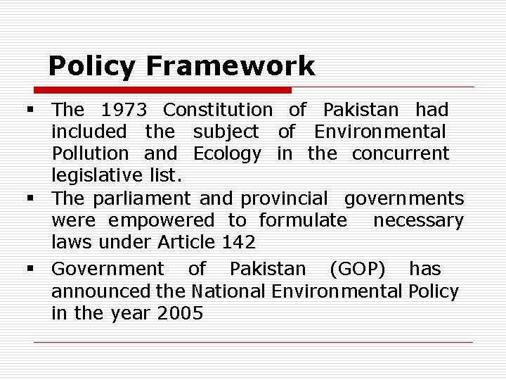Environmental Legislation in Pakistan Policy Framework The 1973