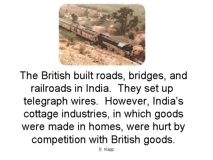 The British Empire in India In this lesson