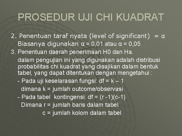 UJI CHI KUADRAT PENDAHULUAN u u Distribusi chi
