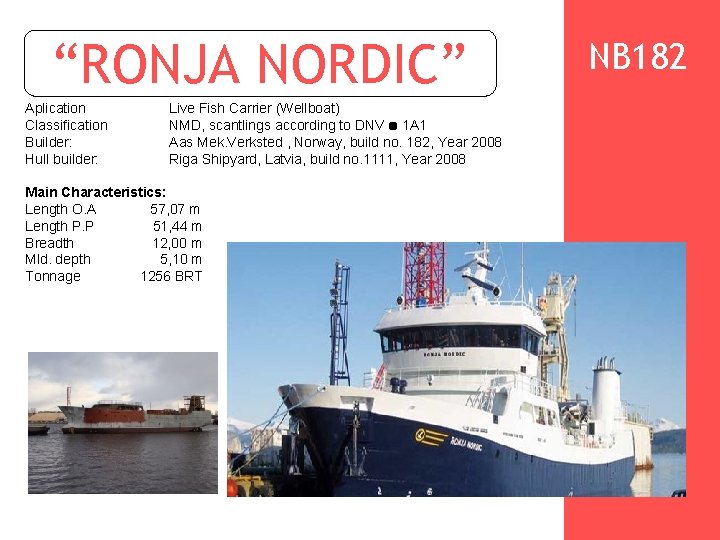 STANDART OF RIGA SHIPYARD 2011 RIGA SHIPYARD General