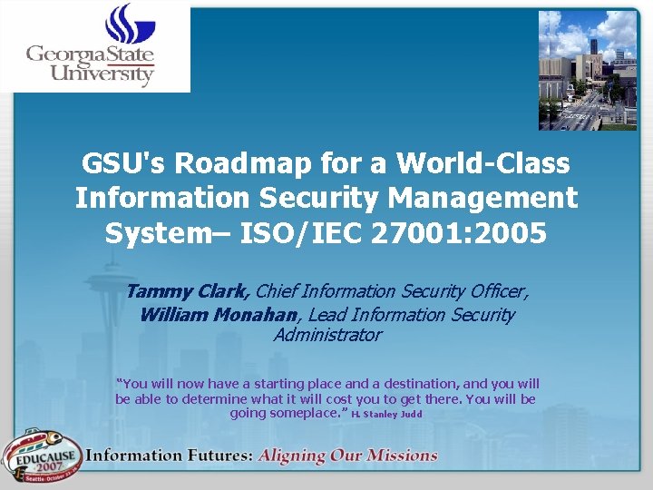 GSUs Roadmap for a WorldClass Information Security Management