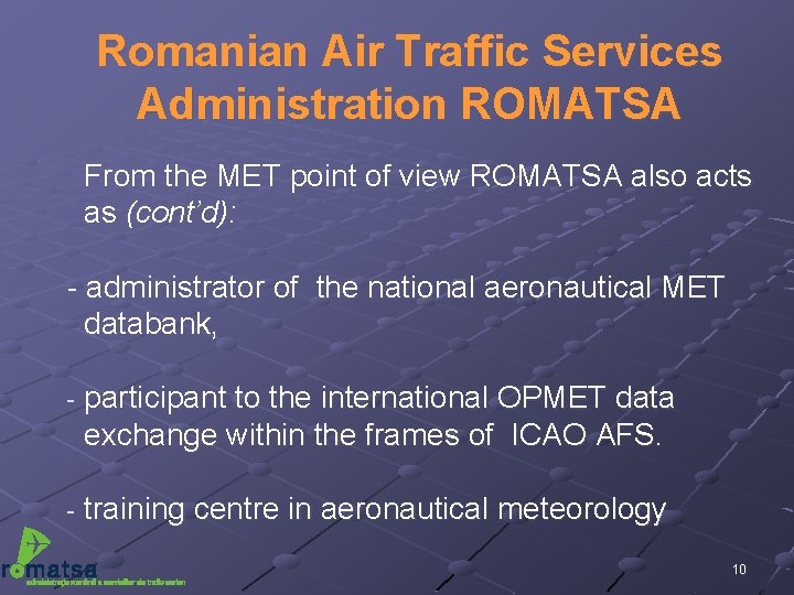 METEOROLOGICAL SERVICES FOR LOW LEVEL FLIGHTS IN ROMANIA