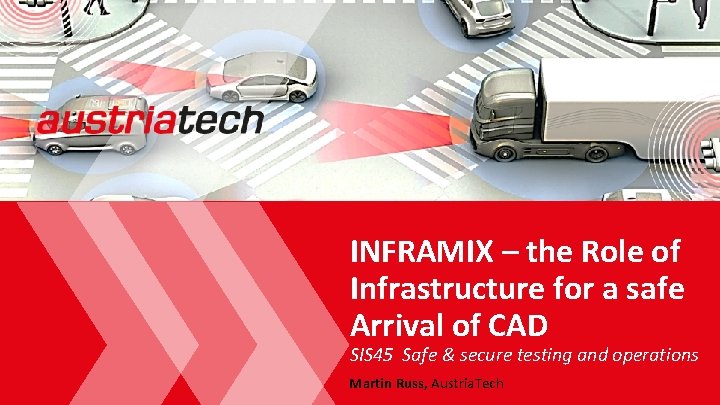 INFRAMIX the Role of Infrastructure for a safe