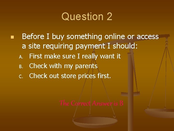 STAYING SAFE ON THE INTERNET Common Sense Information
