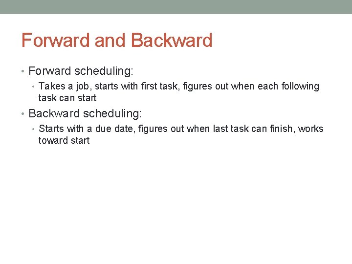 OPERATIONS SCHEDULING Operations Management Dr Ron Lembke Kinds