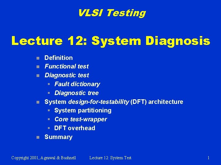 VLSI Testing Lecture 12 System Diagnosis n n