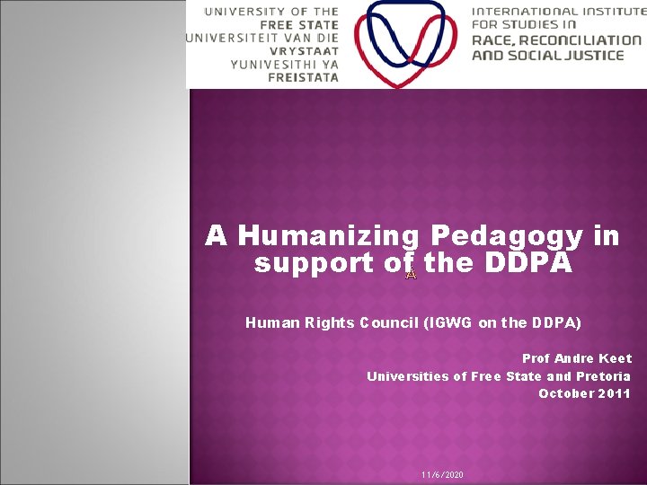A Humanizing Pedagogy in support of the DDPA