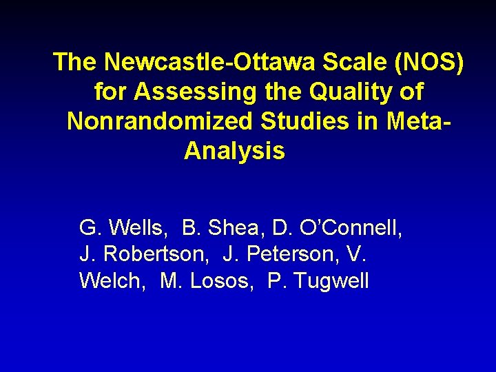 The NewcastleOttawa Scale NOS for Assessing the Quality