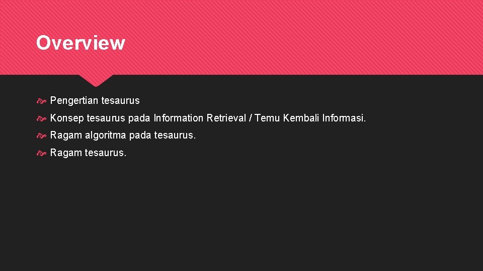 TEMU BALIK INFORMASI KONSEP TESAURUS PADA INFORMATION RETRIEVAL