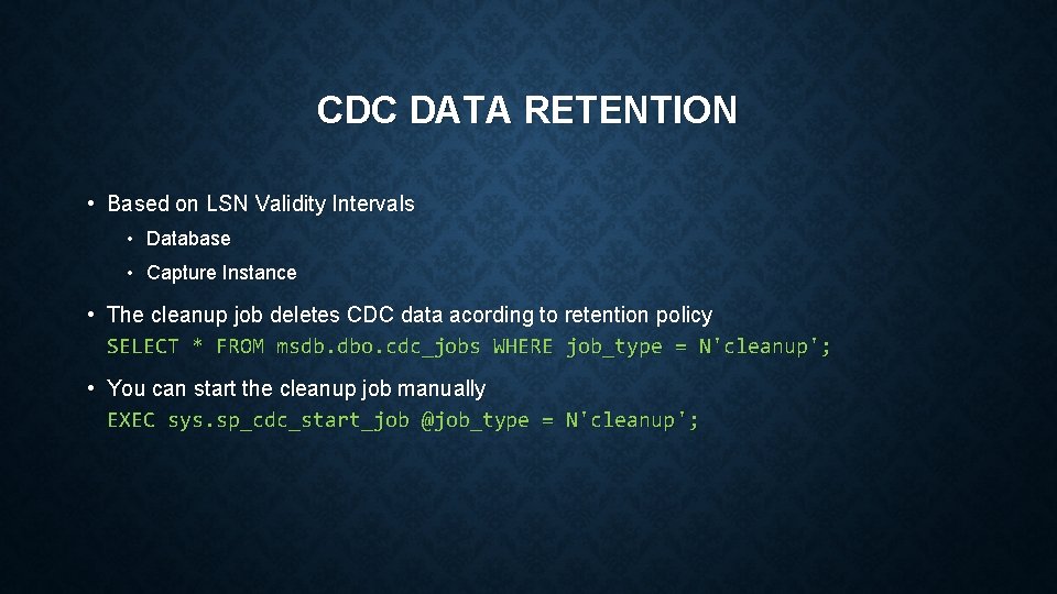 CHANGE DATA CAPTURE CHANGE TRACKING DEEP DIVE W