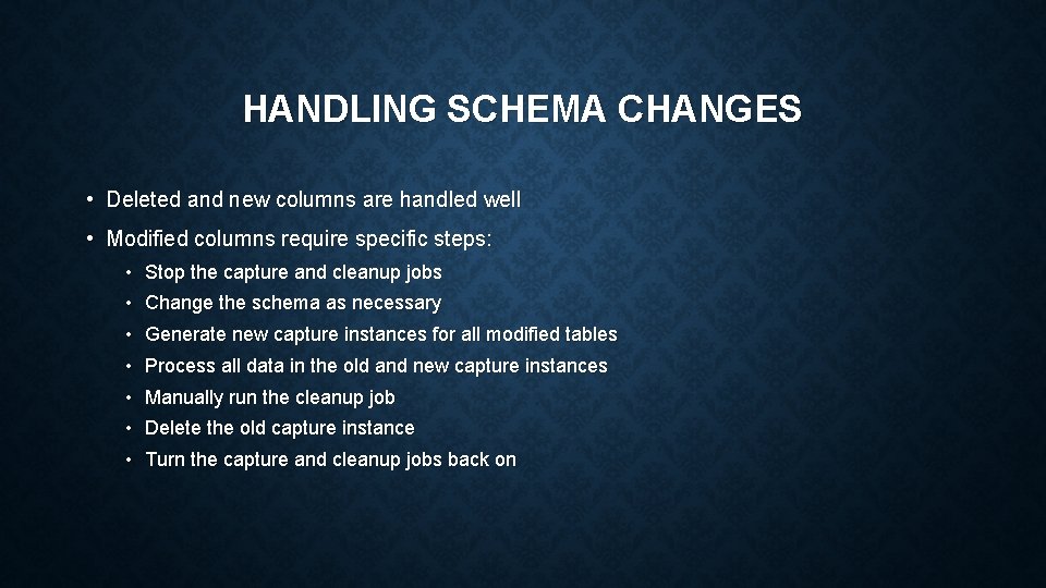 CHANGE DATA CAPTURE CHANGE TRACKING DEEP DIVE W
