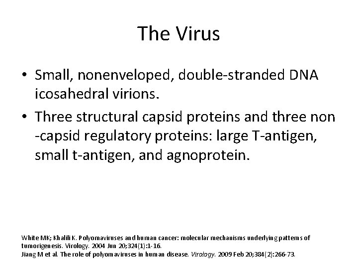 BK Virus Thea BrennanKrohn BK July 2010 Polyomaviruses