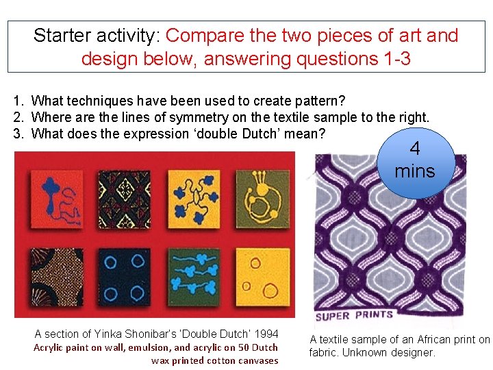 Starter activity Compare the two pieces of art