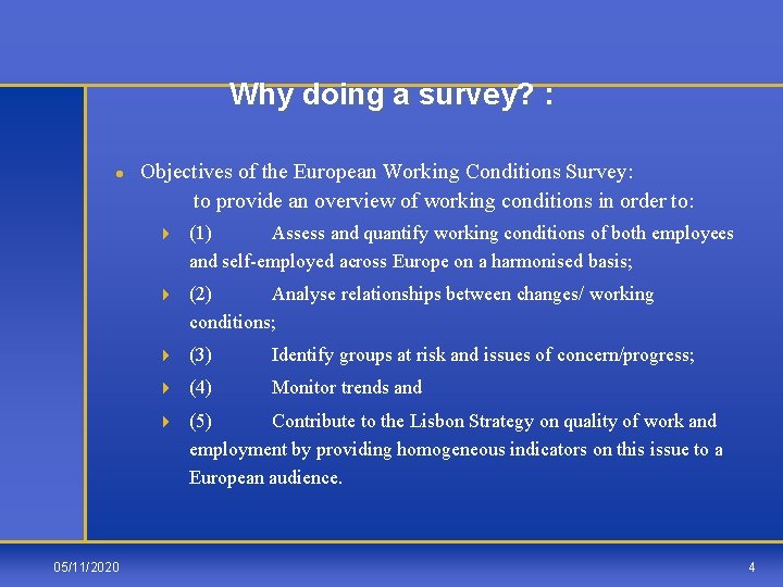 Measuring working conditions in European Working Conditions Survey