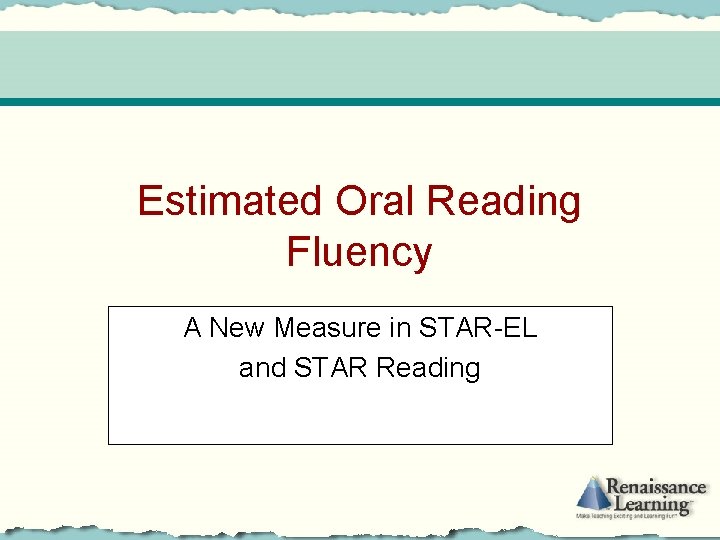 Estimated Oral Reading Fluency A New Measure in