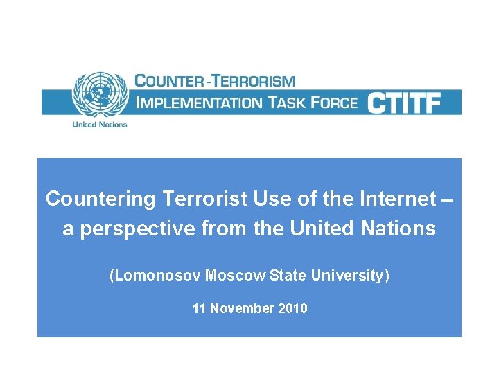 Countering Terrorist Use of the Internet a perspective