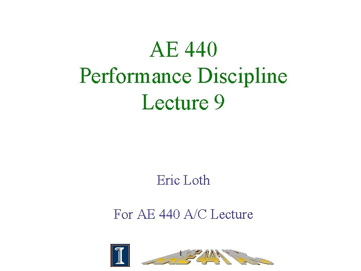 AE 440 Performance Discipline Lecture 9 Eric Loth