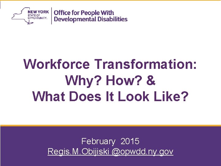 1162020 1 Workforce Transformation Why How What Does