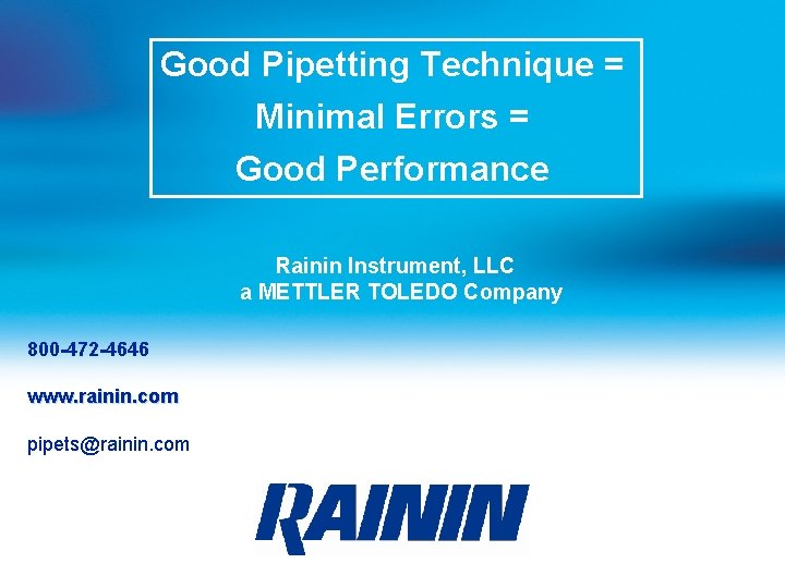 Pipetting 360 For better accuracy and performance Part
