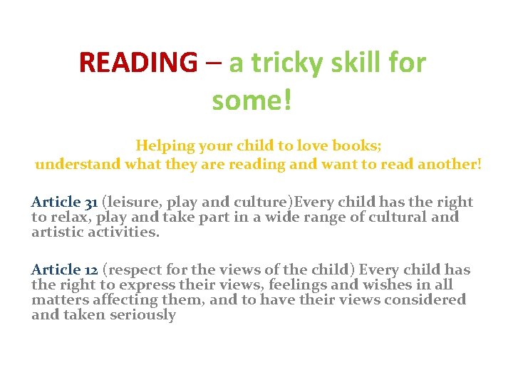 READING a tricky skill for some Helping your