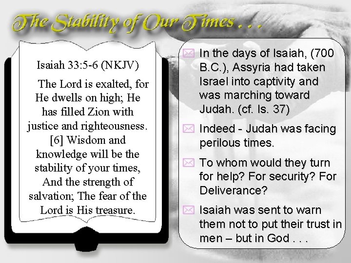 Isaiah 33 5 6 NKJV The Lord is