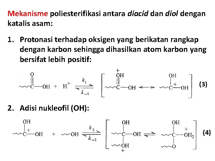 KINETIKA POLIMERISASI KONDENSASI A B A A A