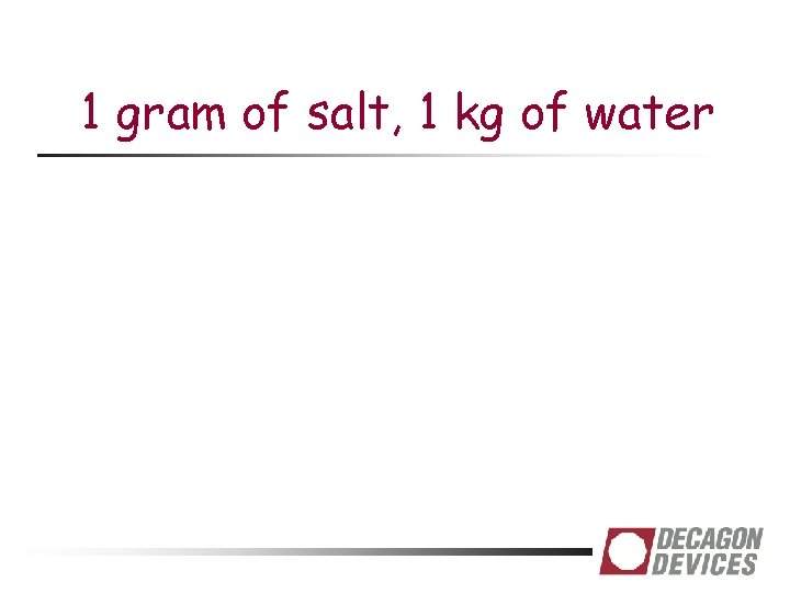 Making Electrical Conductivity Meaningful Gaylon Campbell Decagon Devices
