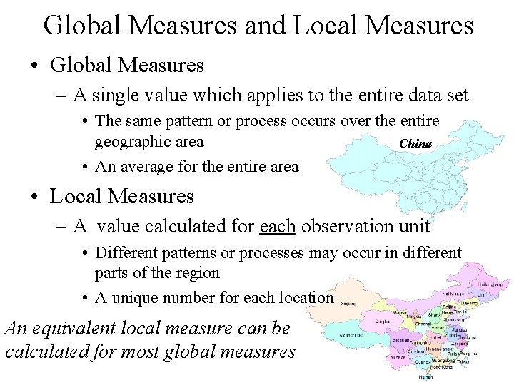 Global Measures of Spatial Autocorrelation China 1 Briggs