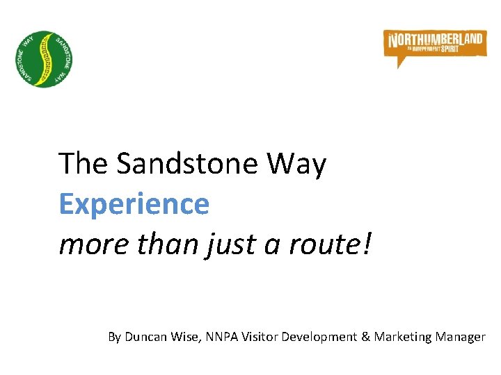 The Sandstone Way Experience more than just a